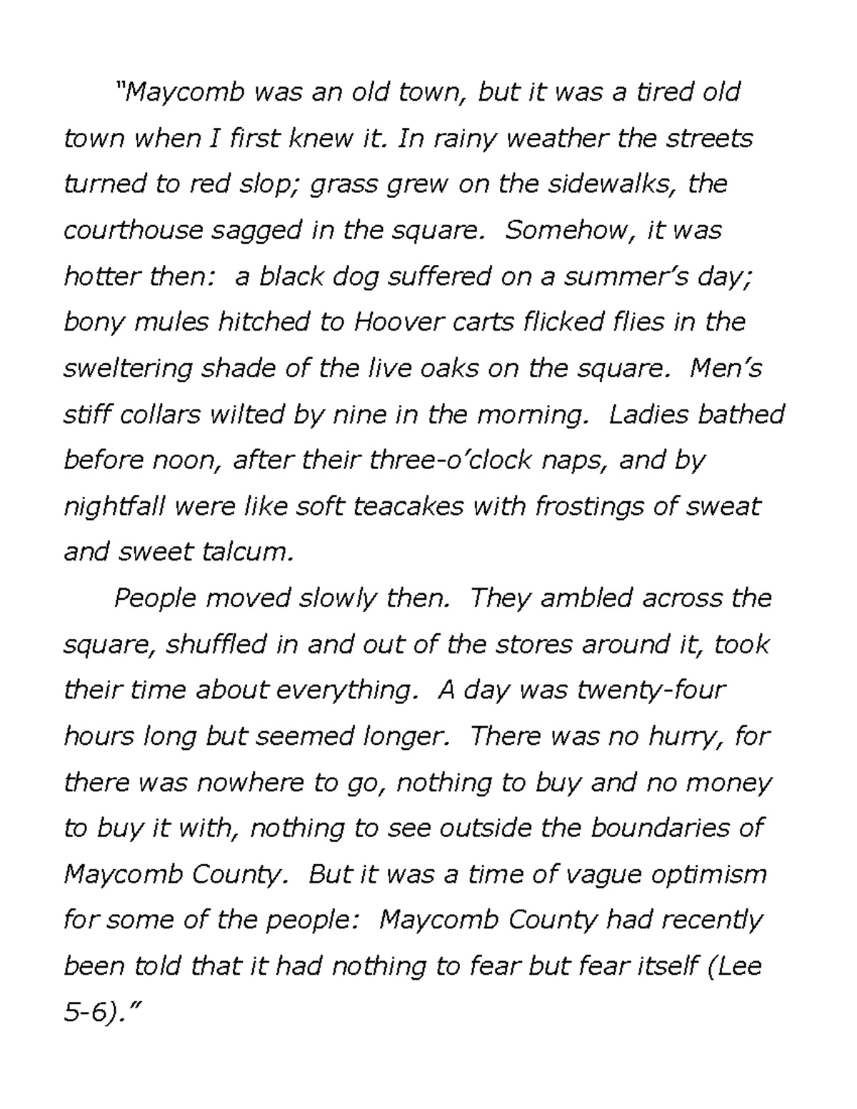 Found poem enlarged - “Maycomb was an old town, but it was a tired old ...