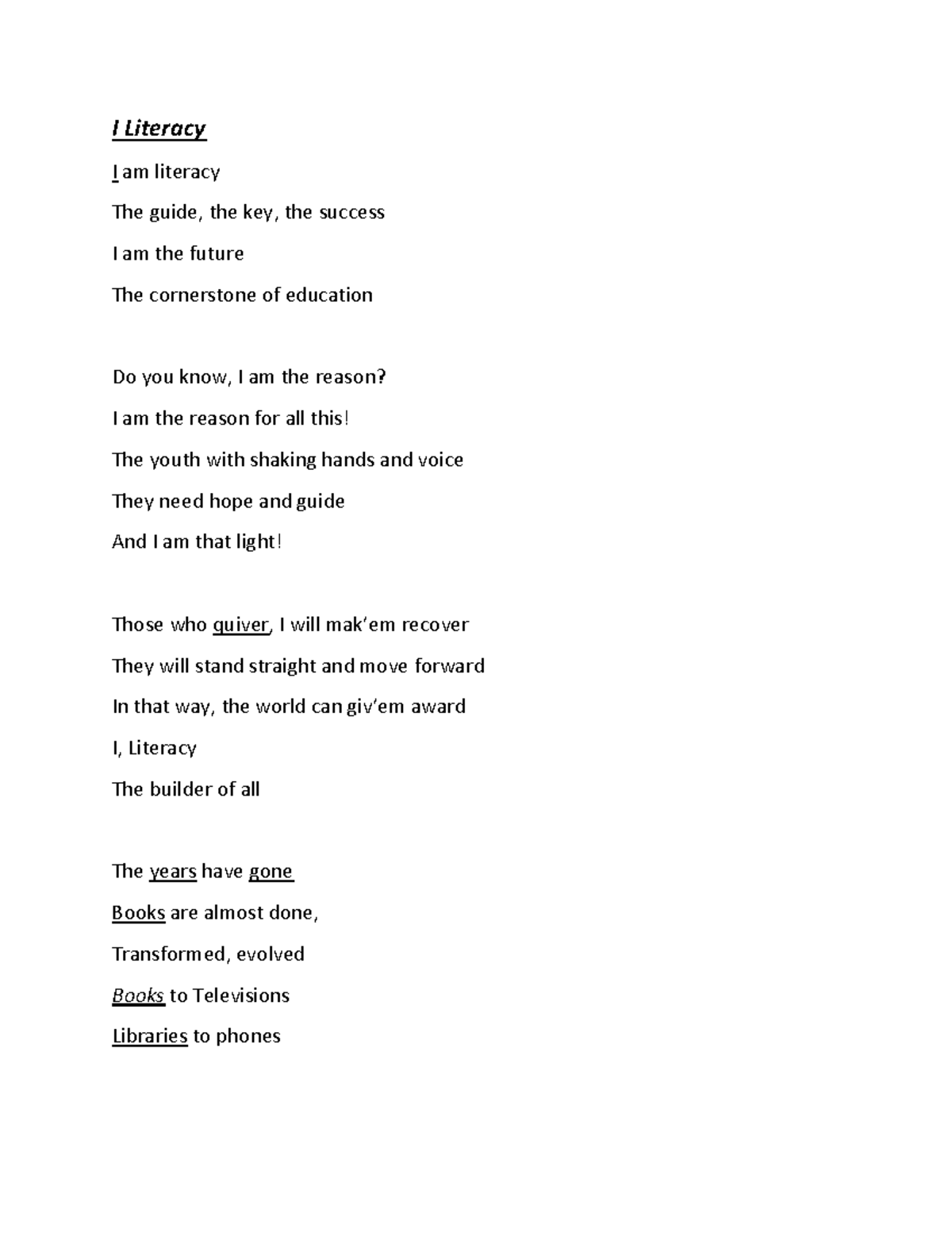 I, Literacy (piece for the spoken poetry - I Literacy I am literacy The ...