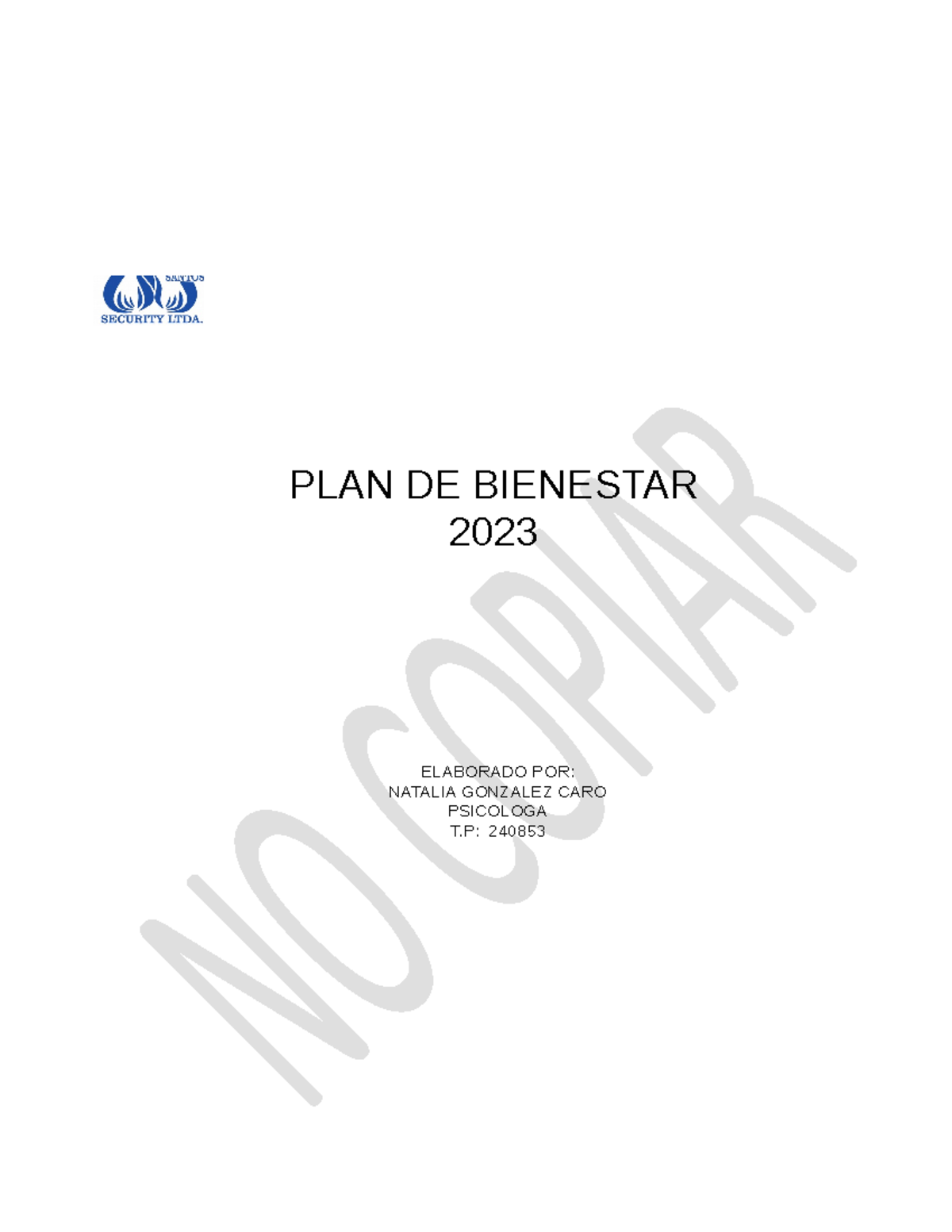 Plan de Bienestar 2023 - PLAN DE BIENESTAR 2023 ELABORADO POR: NATALIA GONZALEZ CARO PSICOLOGA T ...
