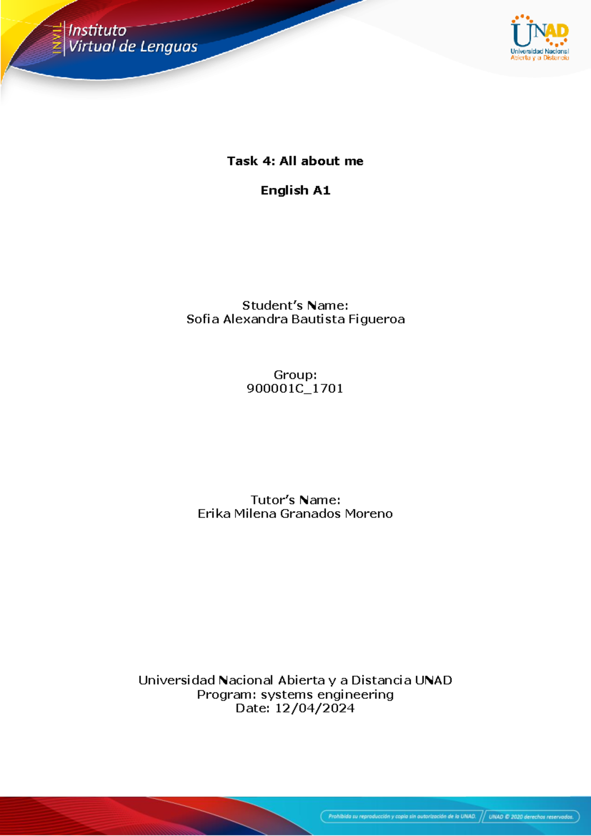 TASK 4 - ALL About ME - ingles - Task 4: All about me English A Student’s Name: Sofia Alexandra ...