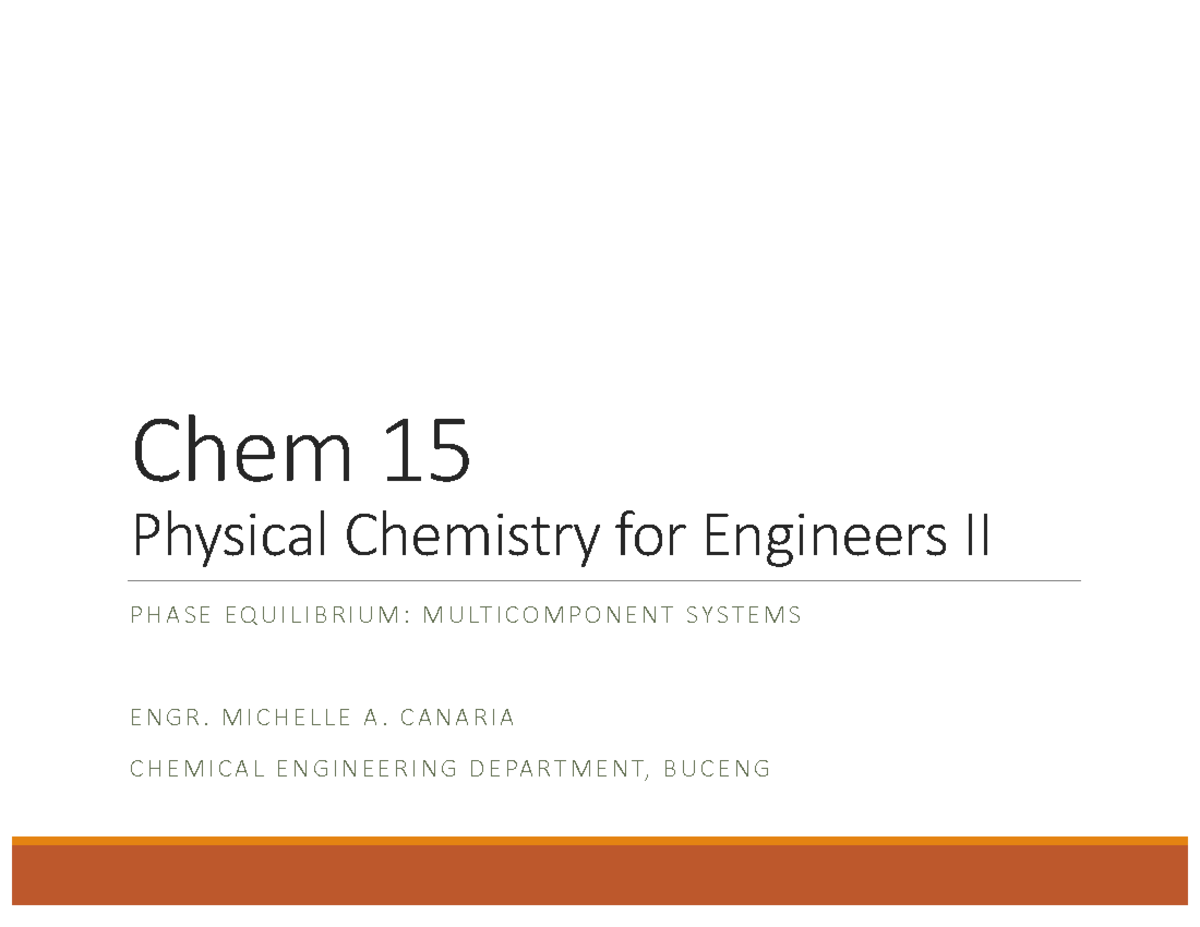 Chem 15 03 Phase equilibrium two component - Chem 15 Physical Chemistry ...