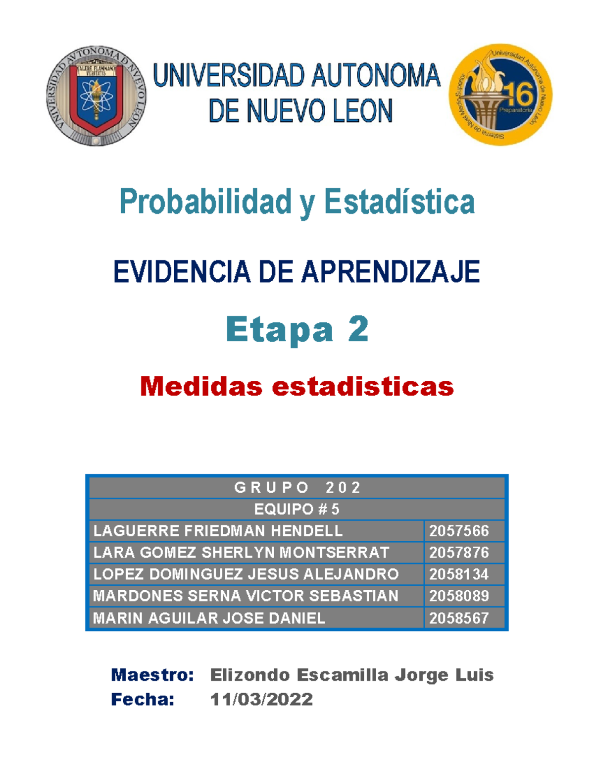 Equipo 5 EV2 PYE - homework - Probabilidad y Estadística EVIDENCIA DE APRENDIZAJE Etapa 2 ...