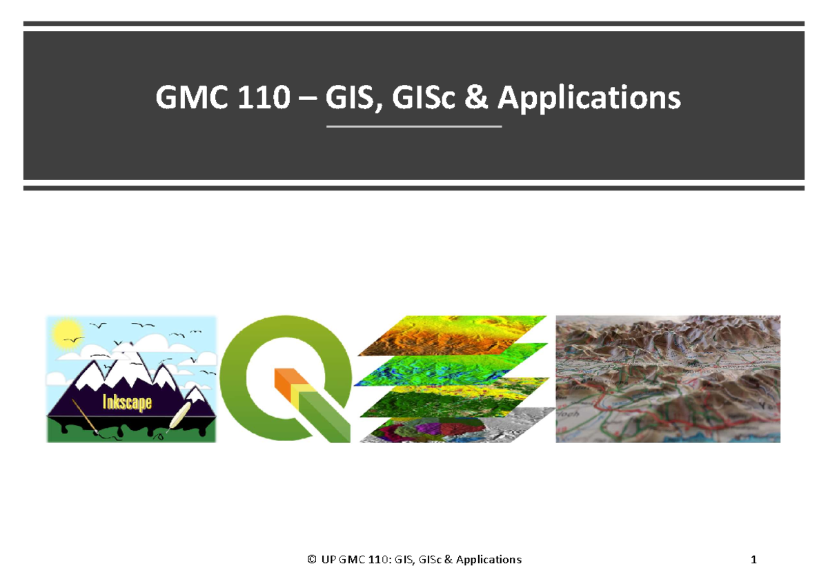 GIS, GISc and application slides - GMC 110 – GIS, GISc & Applications Lecture outline The - Studocu