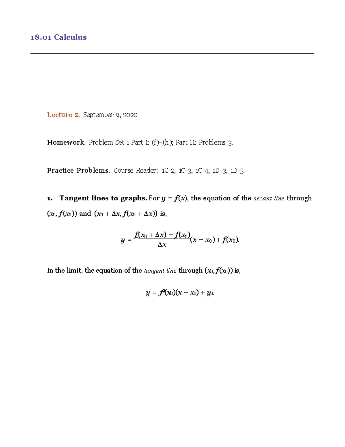 Slope and Derivative - Δx 0 0 Lecture 2. September 9, 2020 Homework. Problem Set 1 Part I: (f ...