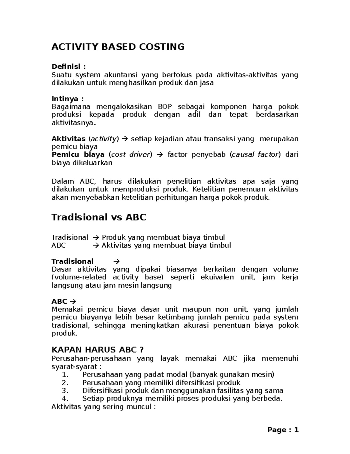 Activity Based Costing - ACTIVITY BASED COSTING Definisi : Suatu system ...