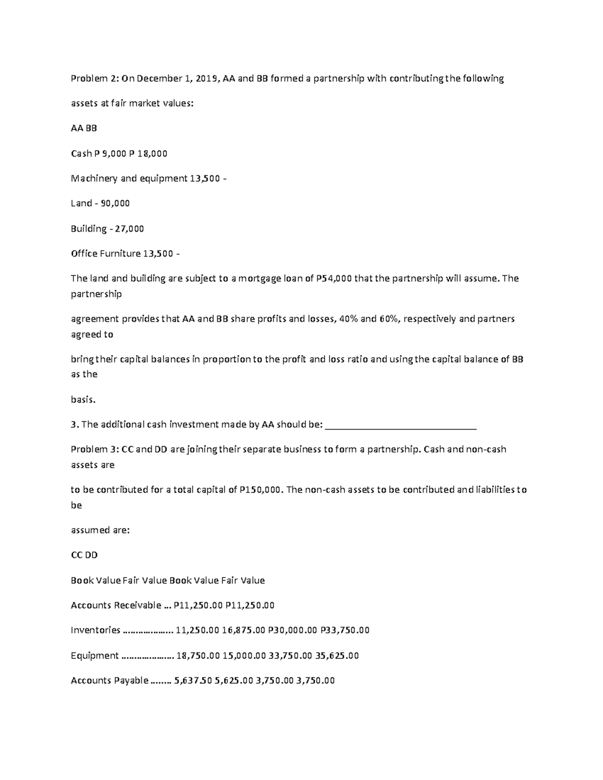 Partnership formation Quiz - Problem 2: On December 1, 2019, AA and BB ...