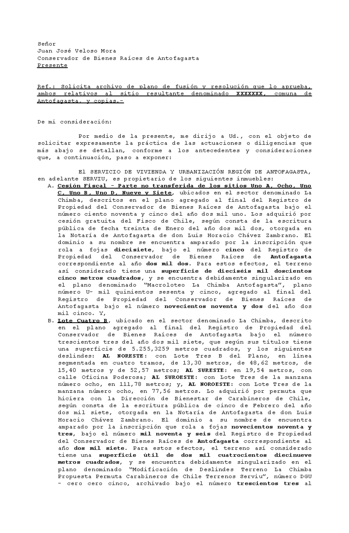 Minuta CBR Fusión para firma Serviu - Señor Juan José Veloso Mora Conservador de Bienes Raíces ...