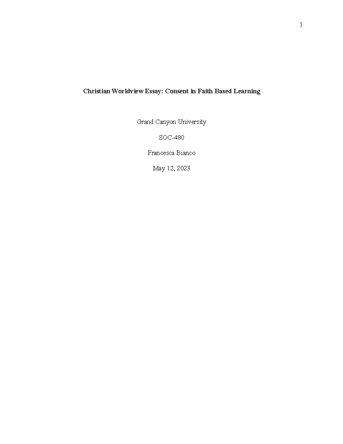 Christian Worldview Essay SOC480 - Christian Worldview Essay: Consent ...