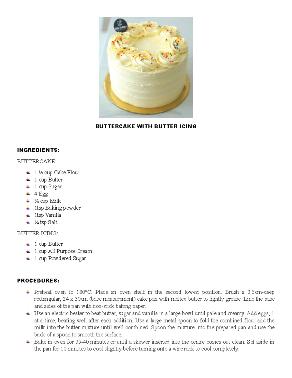 Buttercake WITH Butter Icing - BUTTERCAKE WITH BUTTER ICING INGREDIENTS: BUTTERCAKE: 1 ½ cup ...