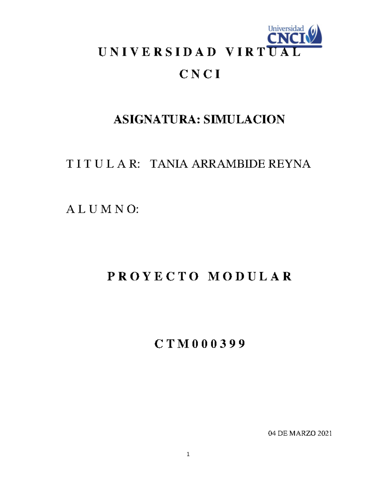 Simulacion Modular 2022 U N I V E R S I D A D V I R T U A L C N C I