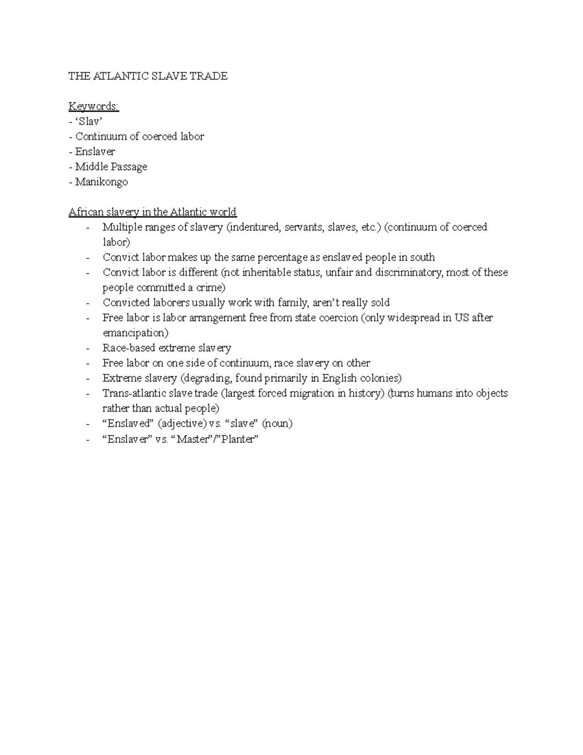 Lecture 6 notes - THE ATLANTIC SLAVE TRADE Keywords: ‘Slav’ Continuum ...