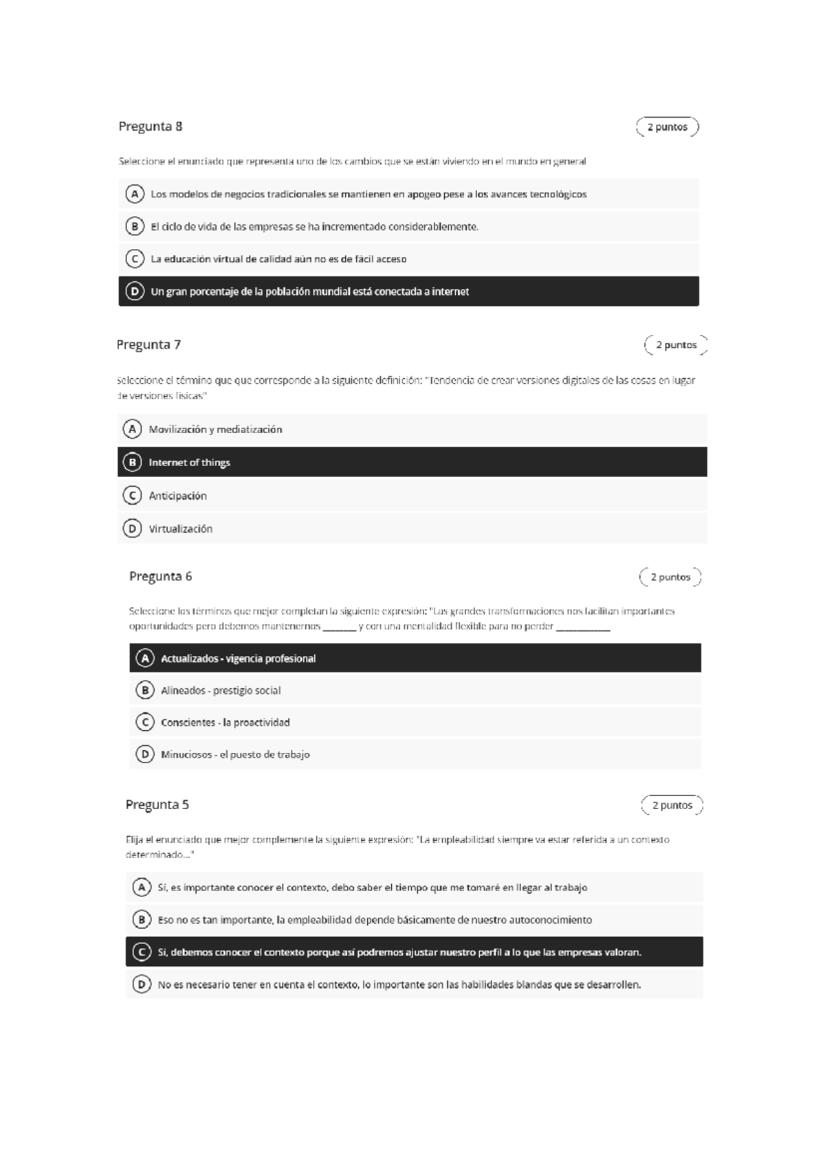 18 NOTA - Cuestionario - Pregunta 8 2 puntos Seleccione el enunciado que representa uno de los ...