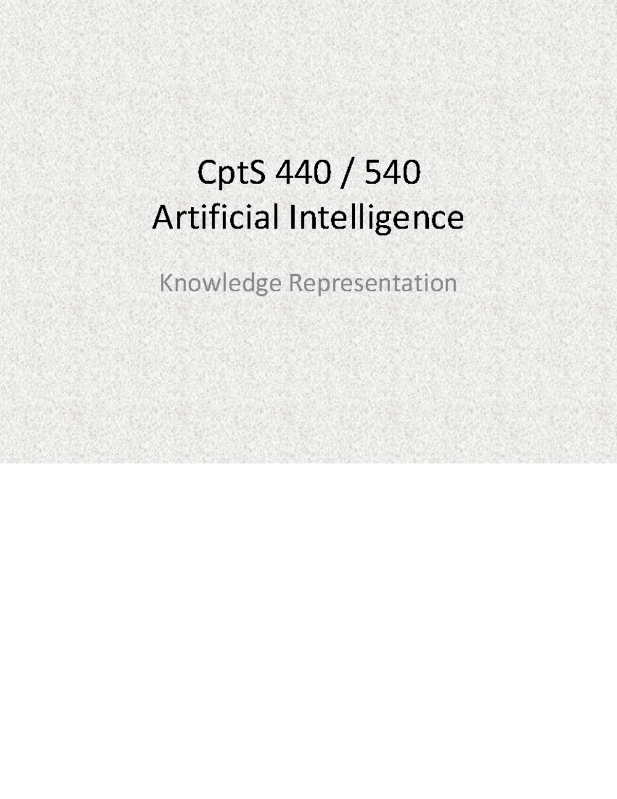 L4 - Artificial intelligence - CptS 440 / 540 Artificial Intelligence ...