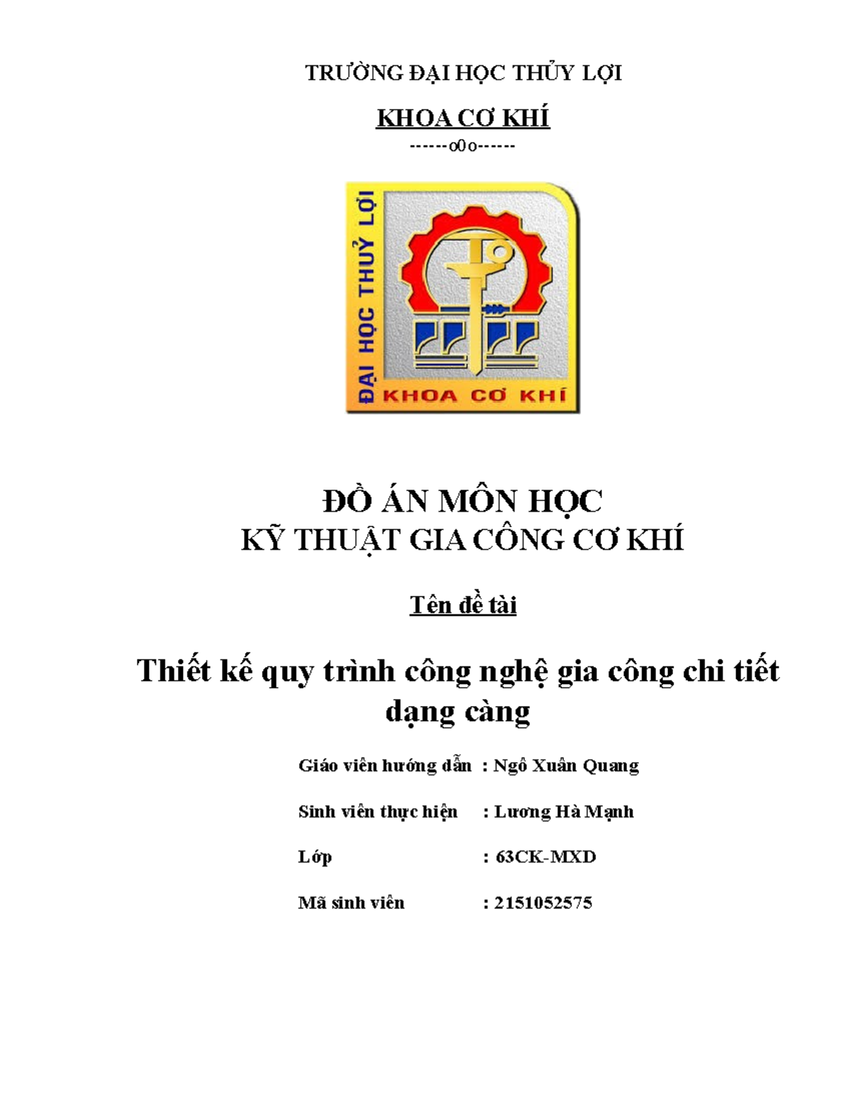 đồ án mạnh - ádsada - TRƯỜNG ĐẠI HỌC THỦY LỢI KHOA CƠ KHÍ ####### -o0o ...