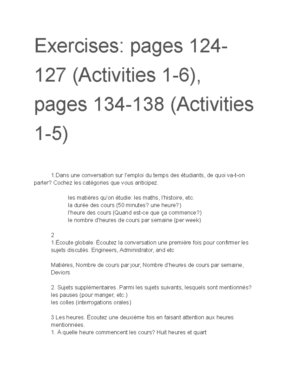 Exercises pages 124-127 (Activities 1-6), pages 134-138 (Activities 1-5 ...