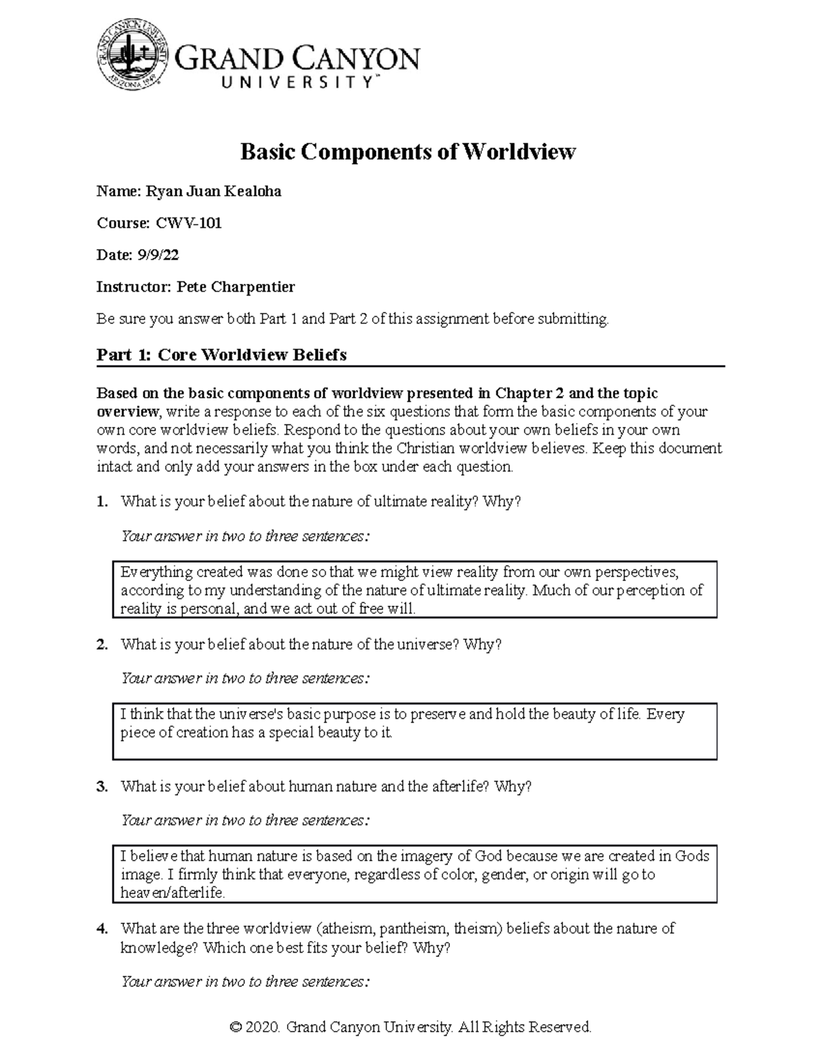 CWV 101 301 RS T1Basic Components Of Worldview - Basic Components of Worldview Name: Ryan Juan ...