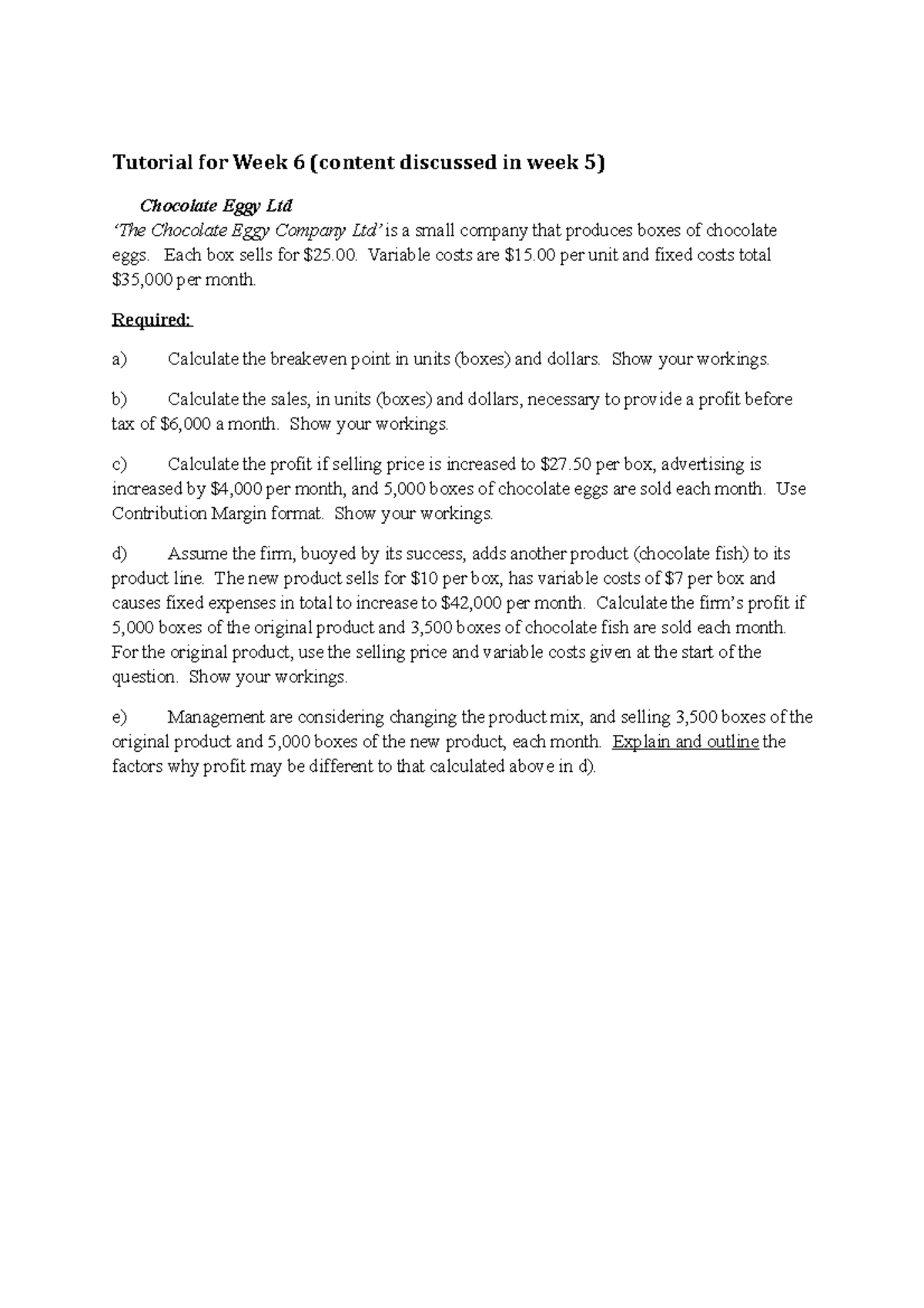 Tutorial Questions - Tutorial for Week 6 (content discussed in week 5 ...