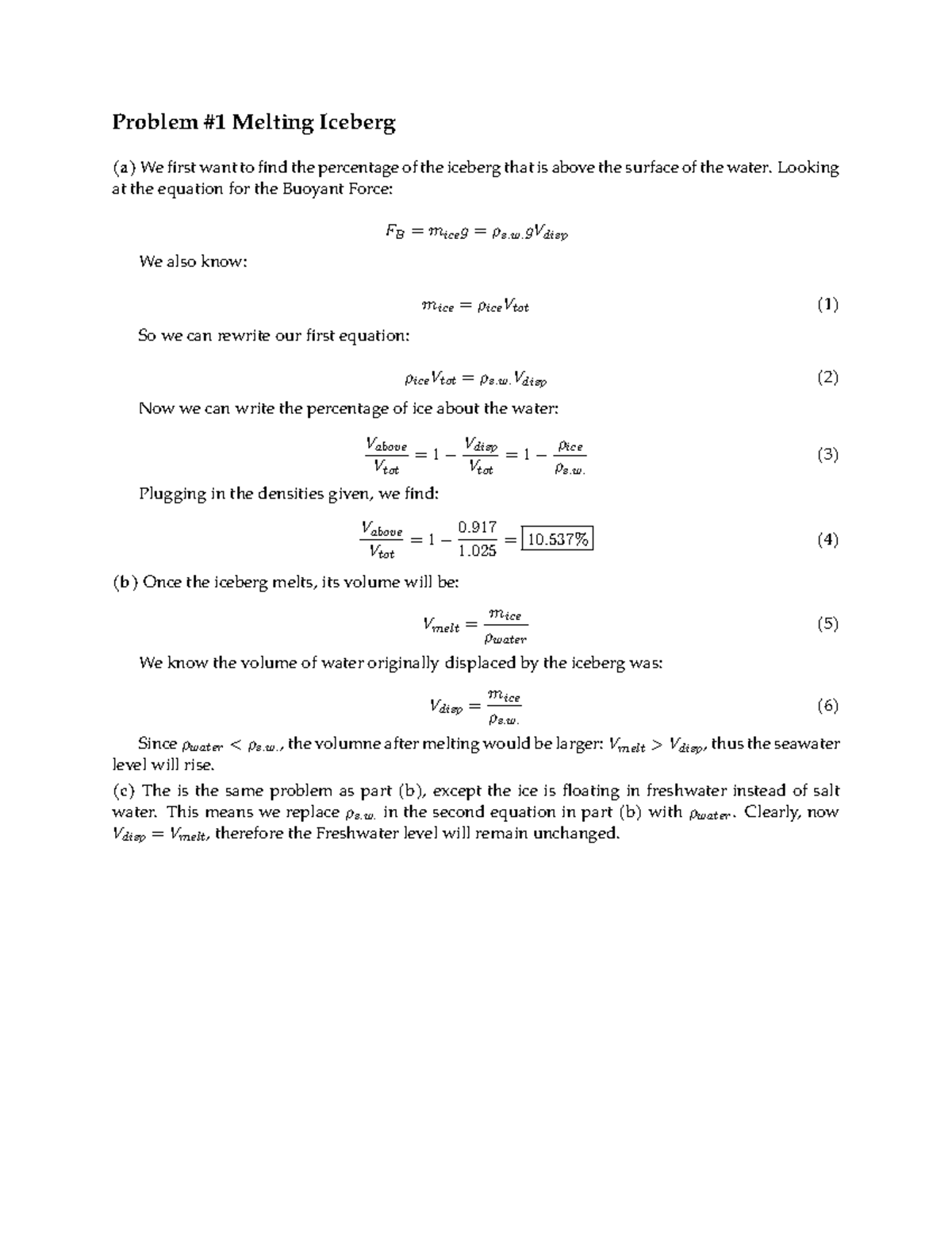 PHYS1425 - Homework 9 Answers - Problem #1 Melting Iceberg (a) We first want to find the ...