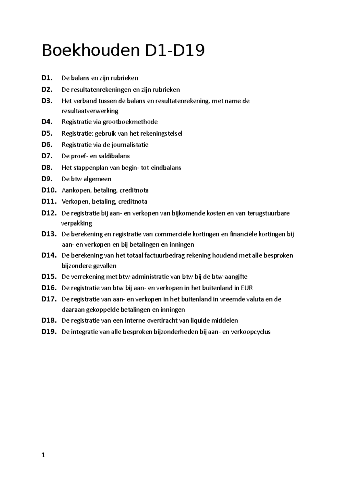 Boekhouden D1 - D19 - Boekhouden D1-D D1. De balans en zijn rubrieken ...