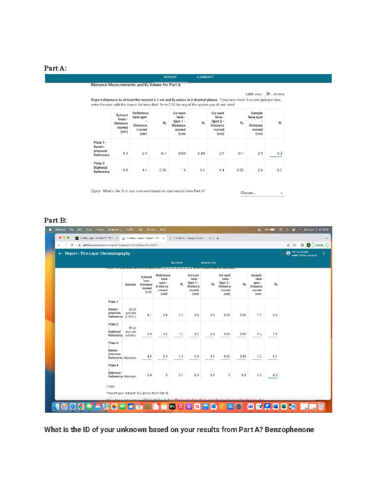 TLC-Lab1 - Lab 1 - Part A: Part B: What is the ID of your unknown based on your results from ...