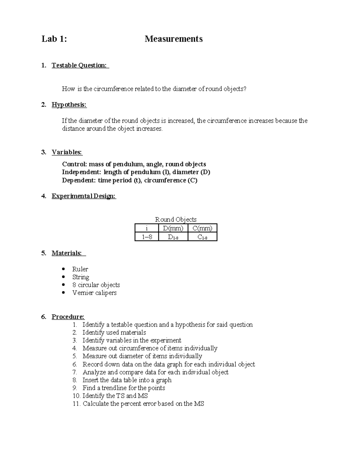 Physics lab 1 - Lab 1: Measurements 1. Testable Question: How is the ...