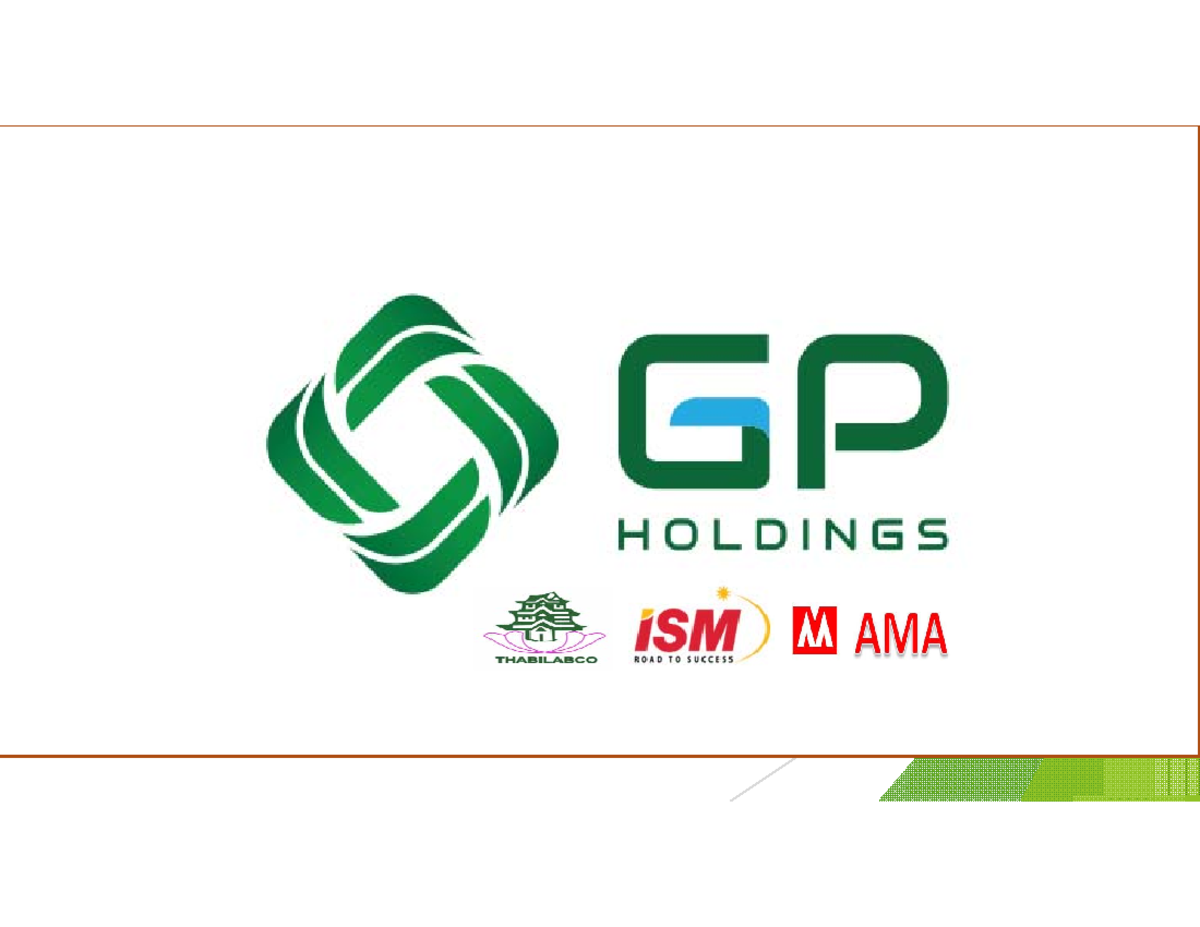 GP Holdings - Corporate Profile - ABOUT US GP Holdings is a mult i-sect ...