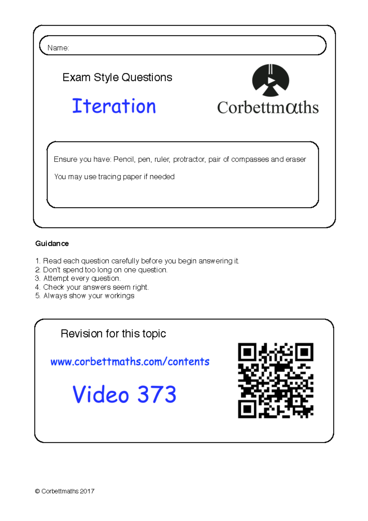 Iteration worksheet - jdjfdnjf - Name: Exam Style Questions Ensure you ...