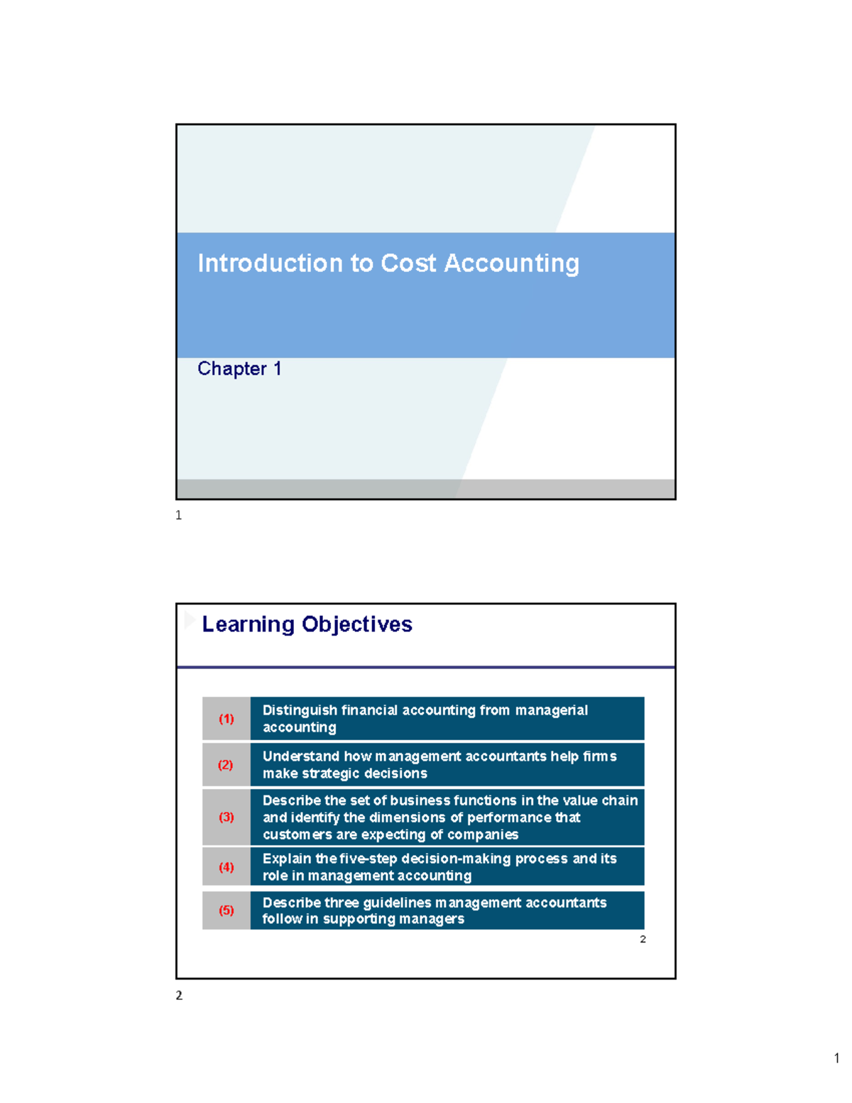 C1 Intro - Introduction to Cost Accounting Chapter 1 Learning Objectives 2 (1) Distinguish ...