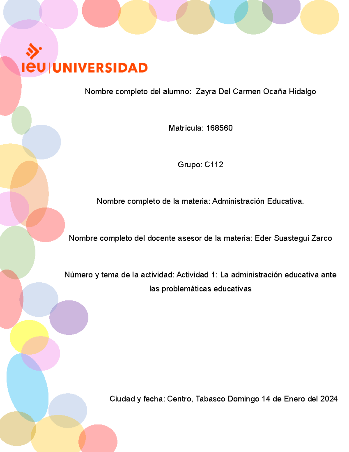 Zdcoh ACT 1 - asdfgh - Nombre completo del alumno: Zayra Del Carmen Ocaña Hidalgo Matrícula ...