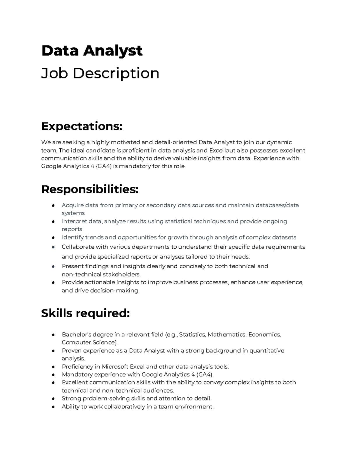 Data Analyst - JD - Data Analyst Job Description Expectations: We are seeking a highly motivated ...