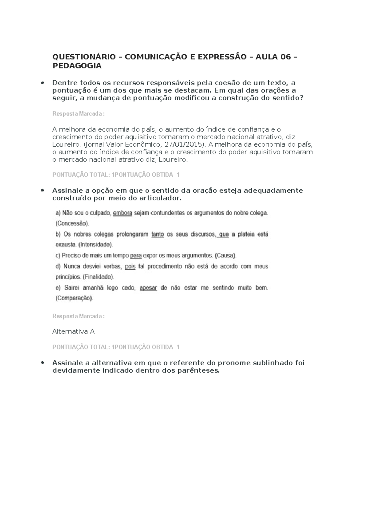 Questionári 6 - AVALIAÇÕES - QUESTIONÁRIO – COMUNICAÇÃO E EXPRESSÃO ...
