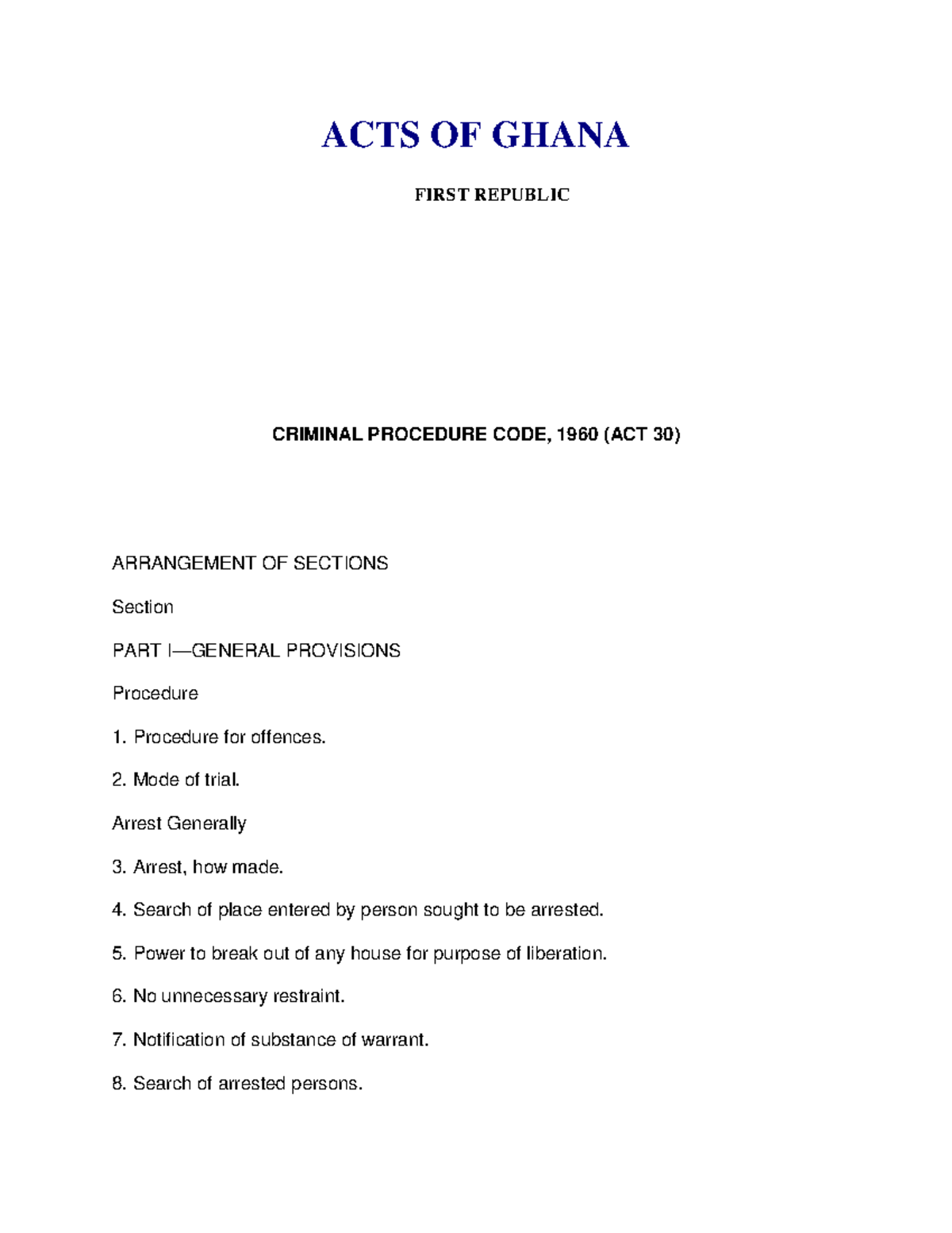 Criminal Procedure Code 1960 1 ACTS OF GHANA FIRST REPUBLIC CRIMINAL