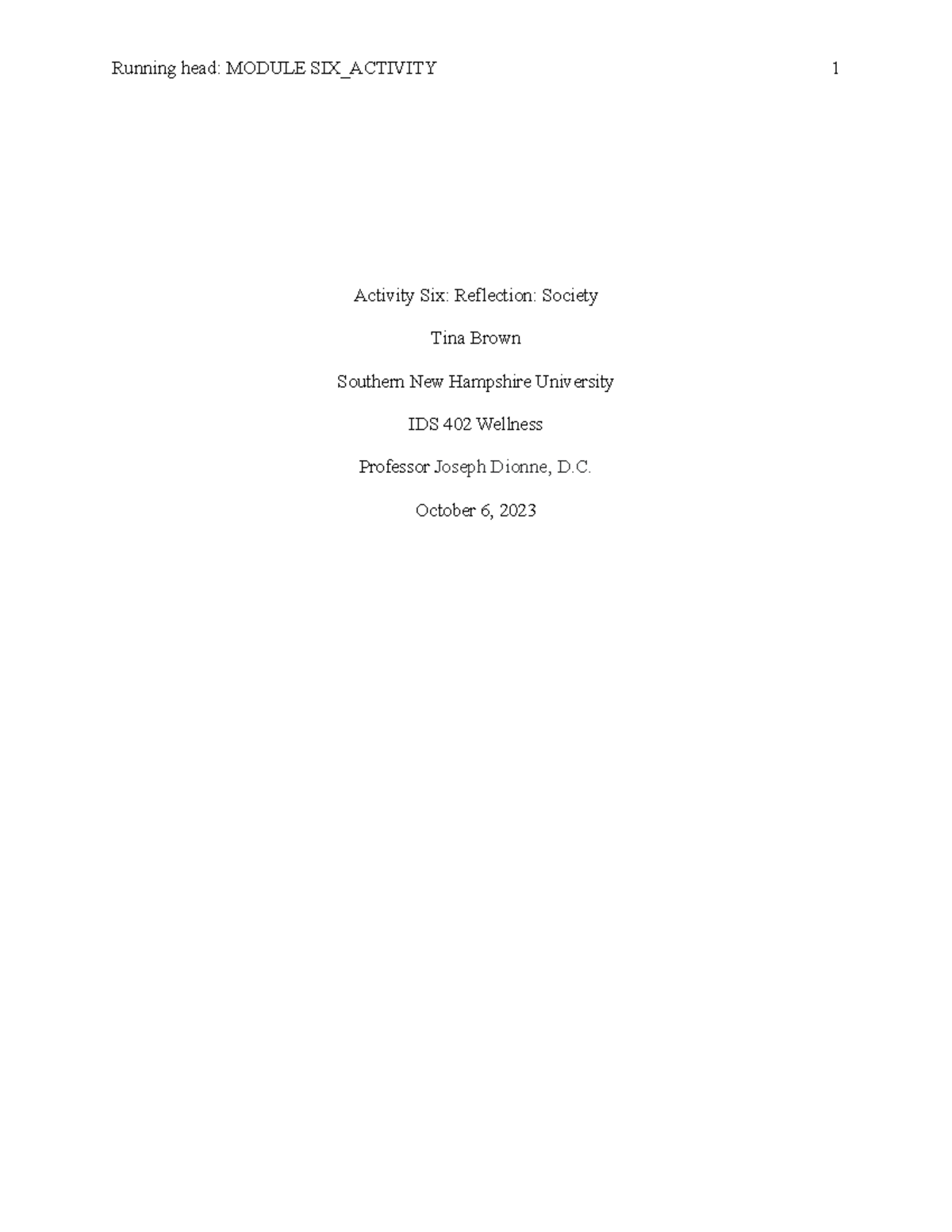 Module Six Activity Reflection Society - Running head: MODULE SIX ...