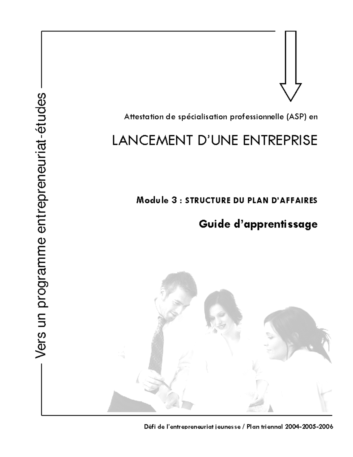 CSMB Module 3 - good - Module 3 : STRUCTURE DU PLAN D’AFFAIRES Guide d ...