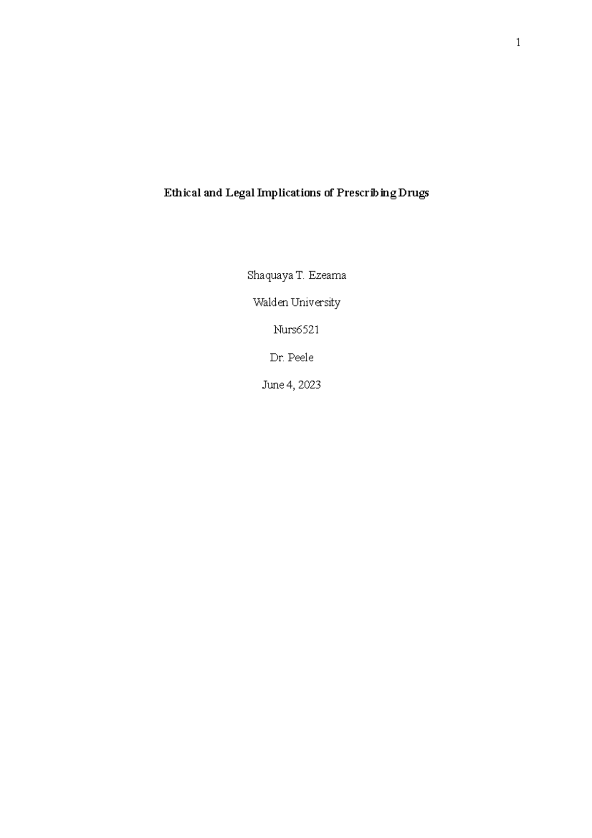 NURS6521 Wk1 Assignment 2 - 1 Ethical and Legal Implications of ...