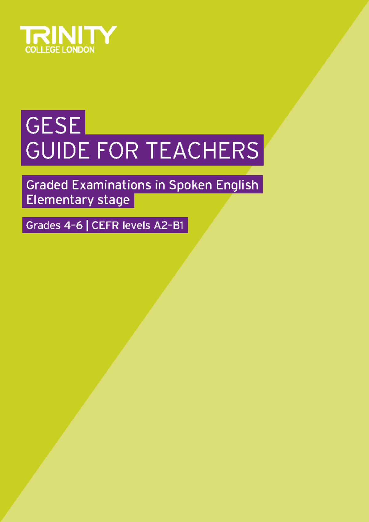 GESE Guide for Teachers Grades 4-6 Elementary stage - GESE GUIDE FOR ...