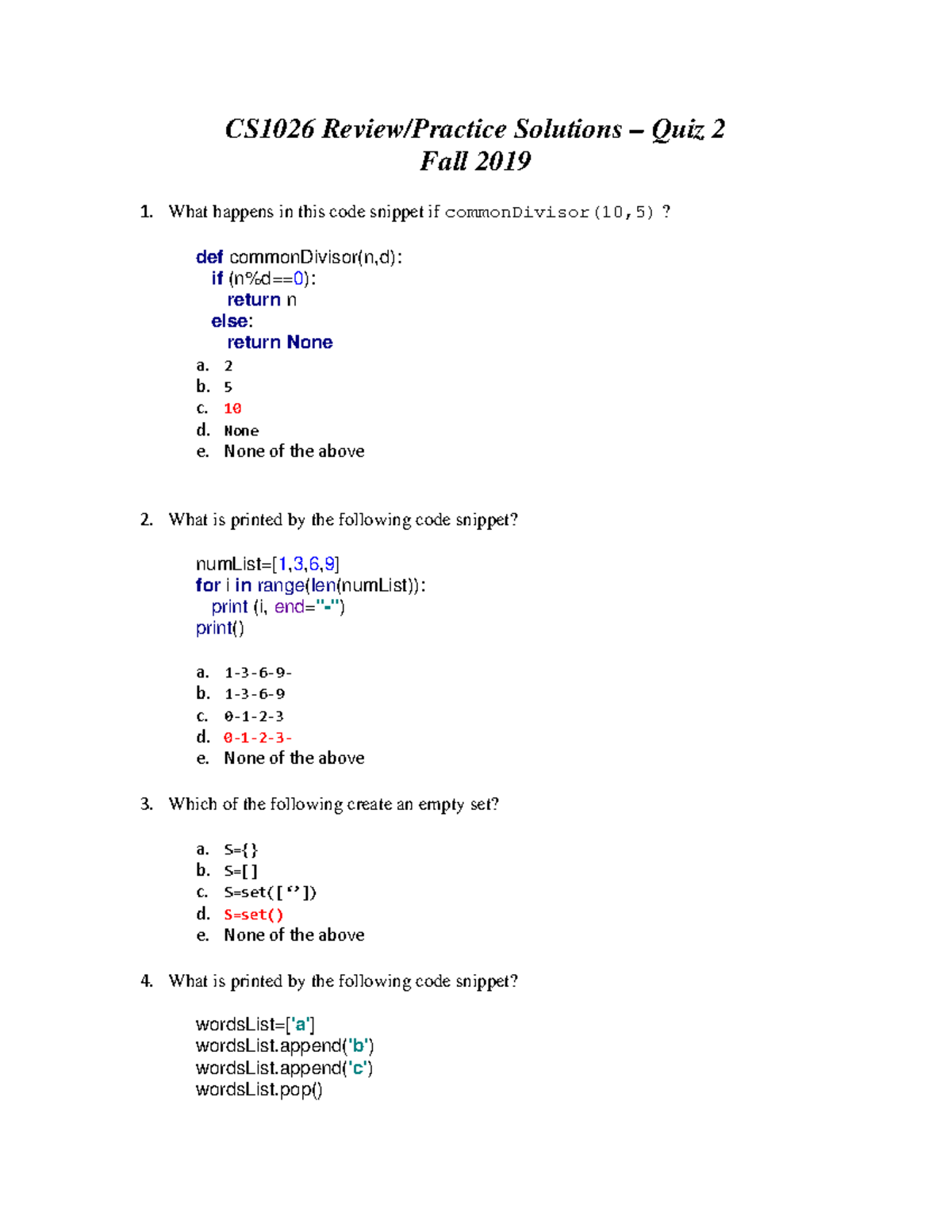 Final Quiz 2 Fall 2019 Sol - CS1026 Review/Practice Solutions – Quiz 2 Fall 2019 What happens in ...
