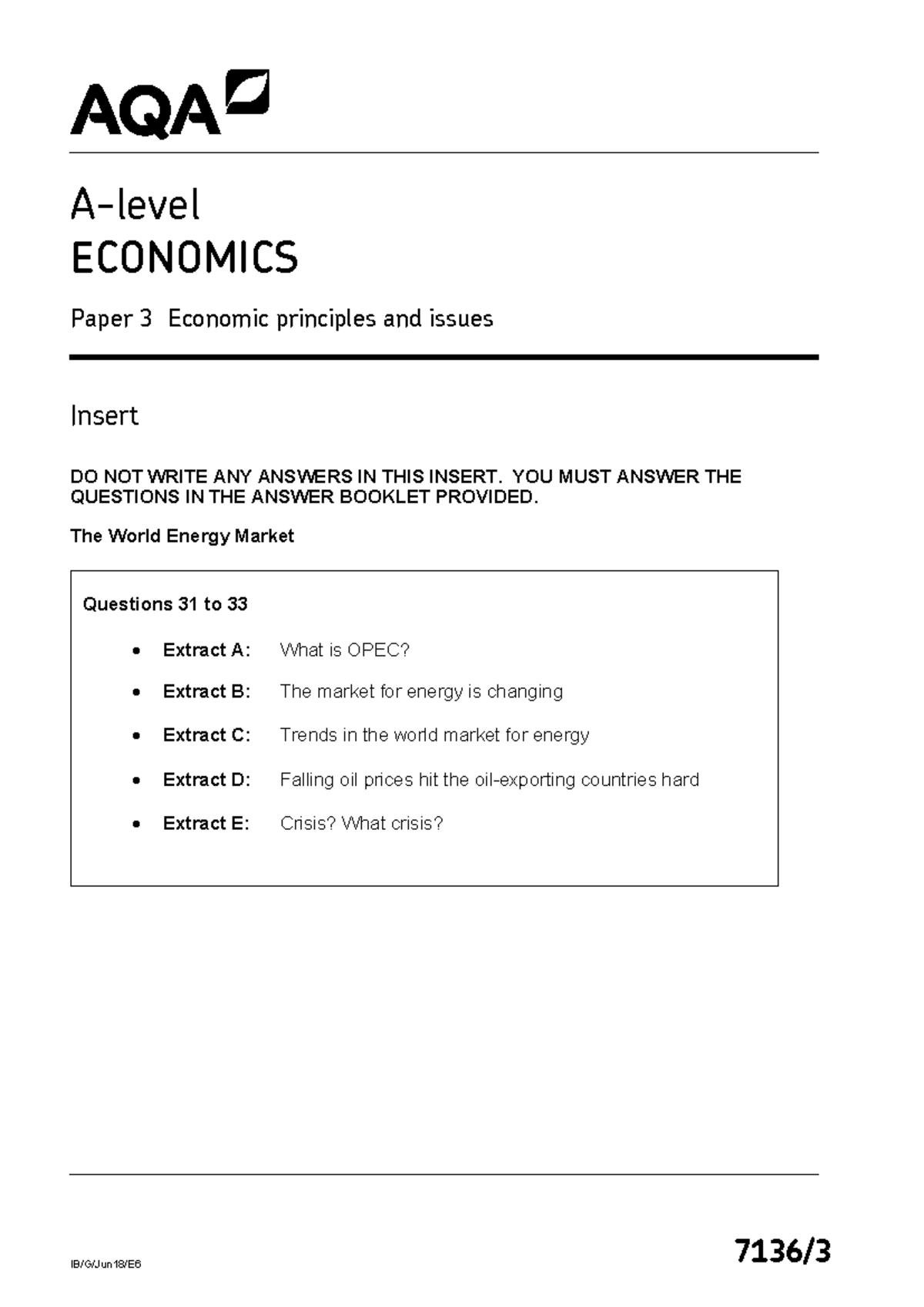 JUN18 A2 Paper-3 QP AQA-1 - IB/G/Jun18/E6 7136/ A-level ECONOMICS Paper ...
