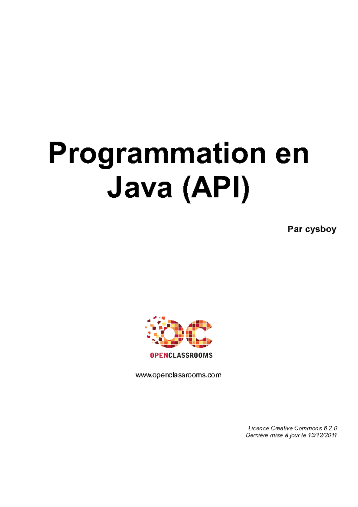 119239 programmation en java api - Programmation en Java (API) Par cysboy openclassrooms Licence ...