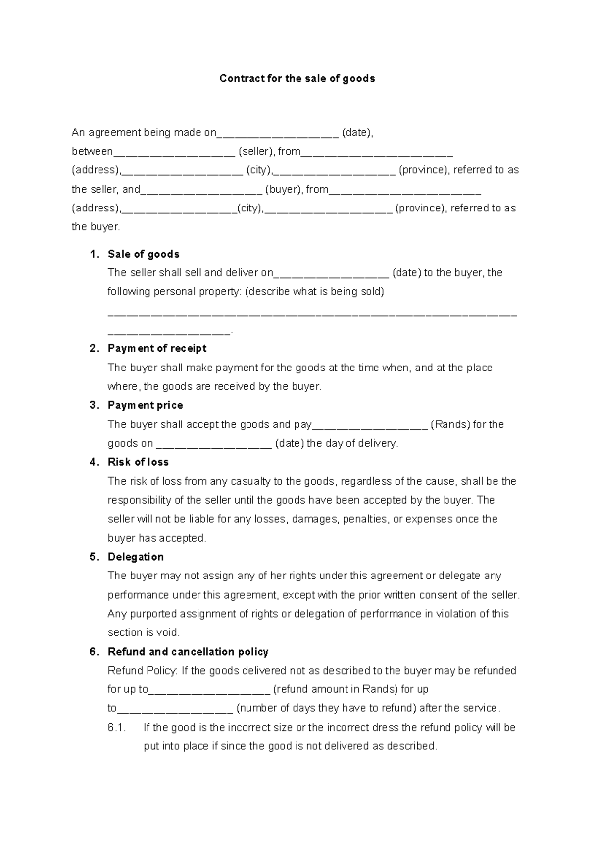 Contract for the sale of goods - 1. Sale of goods The seller shall sell ...