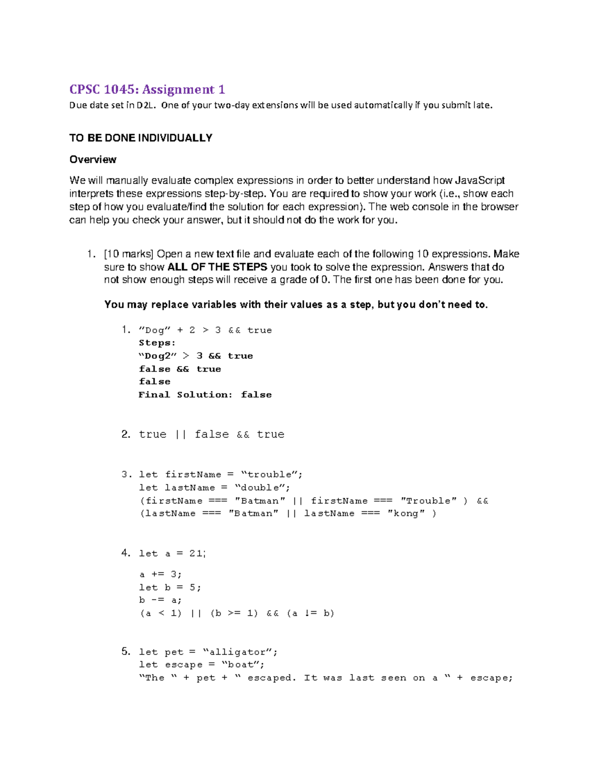 Assignment 1 - One of your two-day extensions will be used automatically if you submit late. TO ...