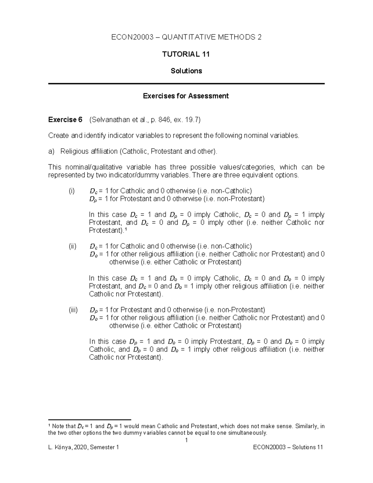 Tutorial 11 solutions - 1 ECON20003 – QUANTITATIVE METHODS 2 TUTORIAL 11 Solutions Exercises for ...