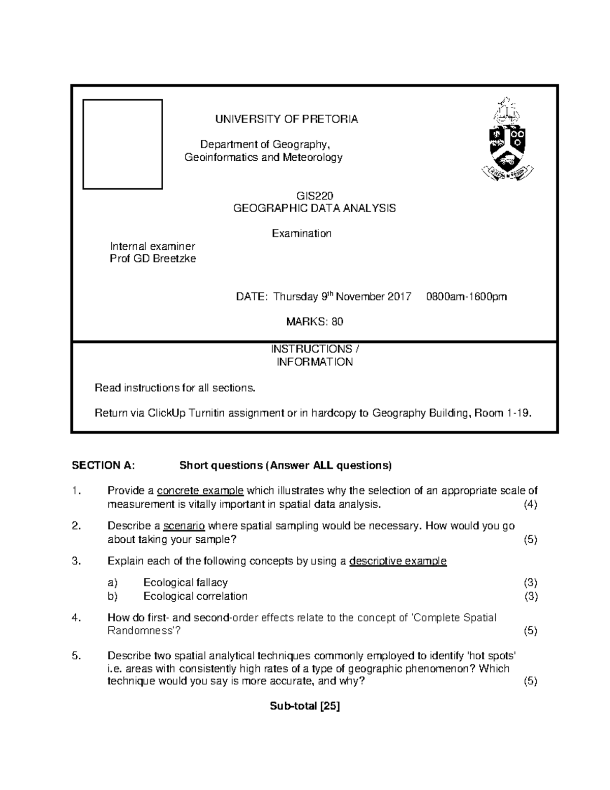 2017 GIS220 EXAM - 2017 Exam for GIS 220 - UNIVERSITY OF PRETORIA Department of Geography, - Studocu