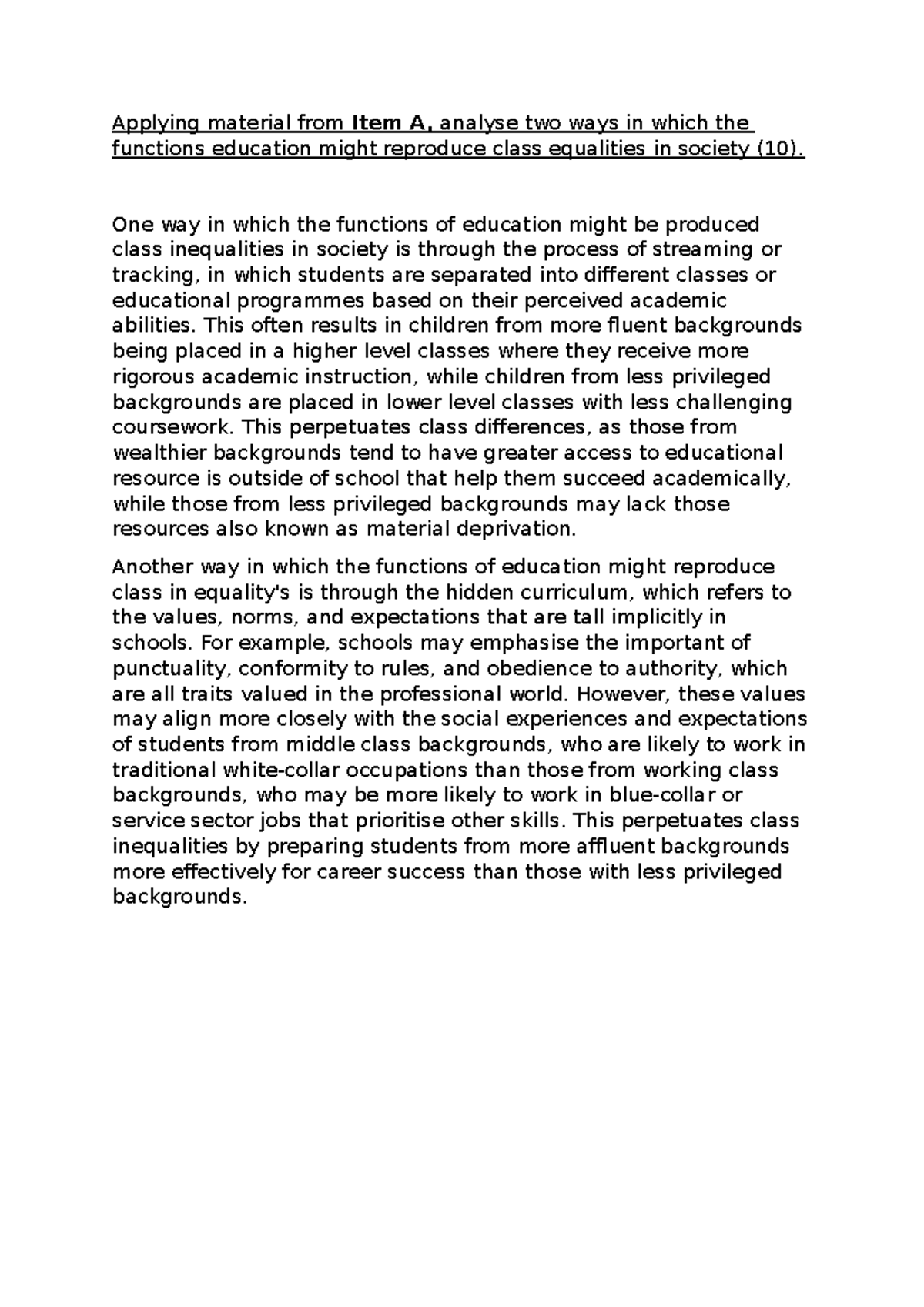 Applying material from Item A, analyse two ways in which the functions ...