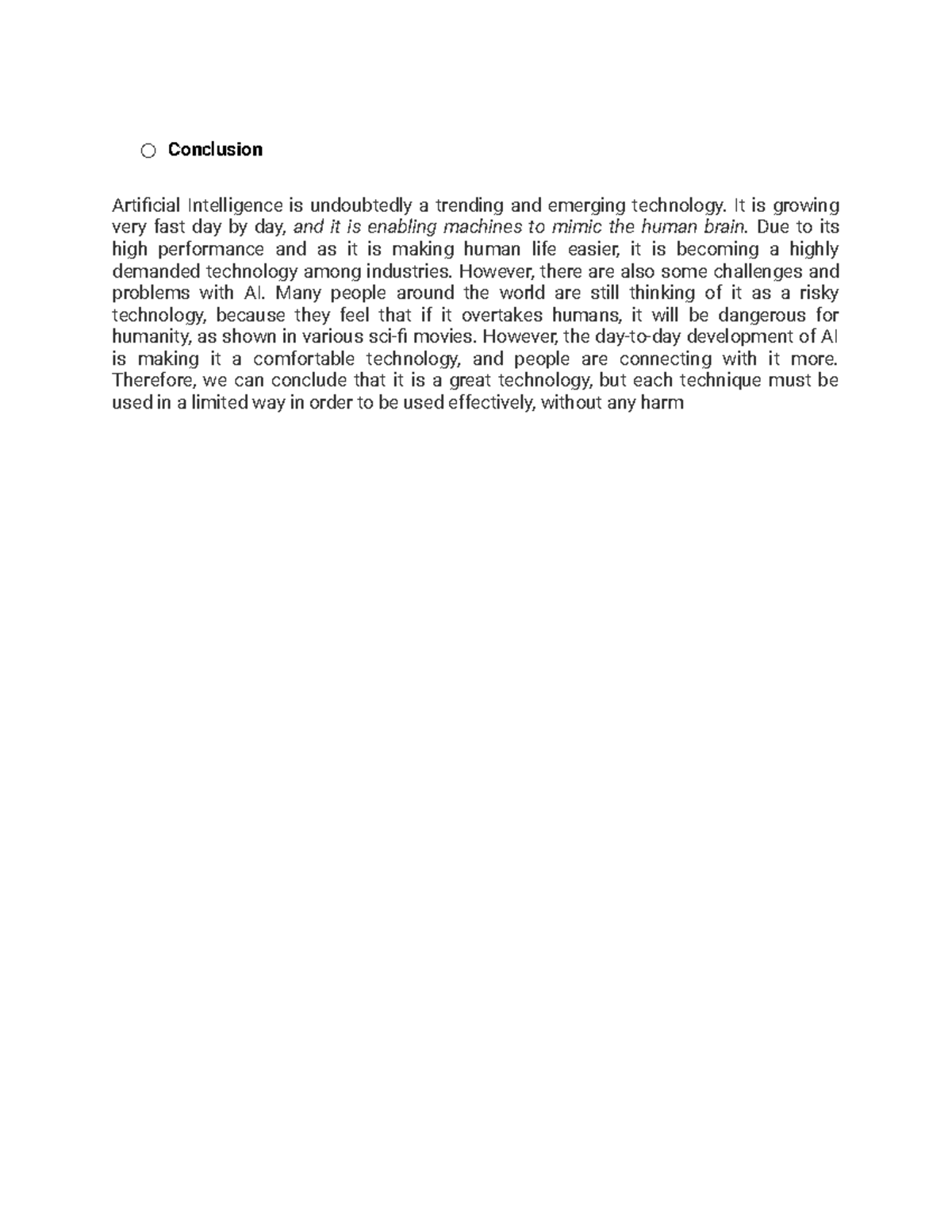 Conclusion of essay - Conclusion Artificial Intelligence is undoubtedly ...