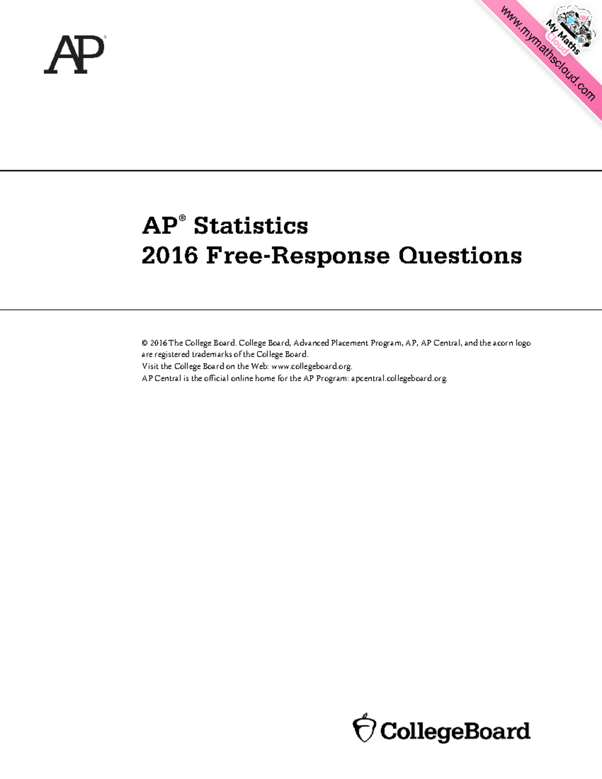 Stats 2016 Paper - AP Calc BC 2017 - AP ® Statistics 2016 Free-Response Questions © 2016 The ...