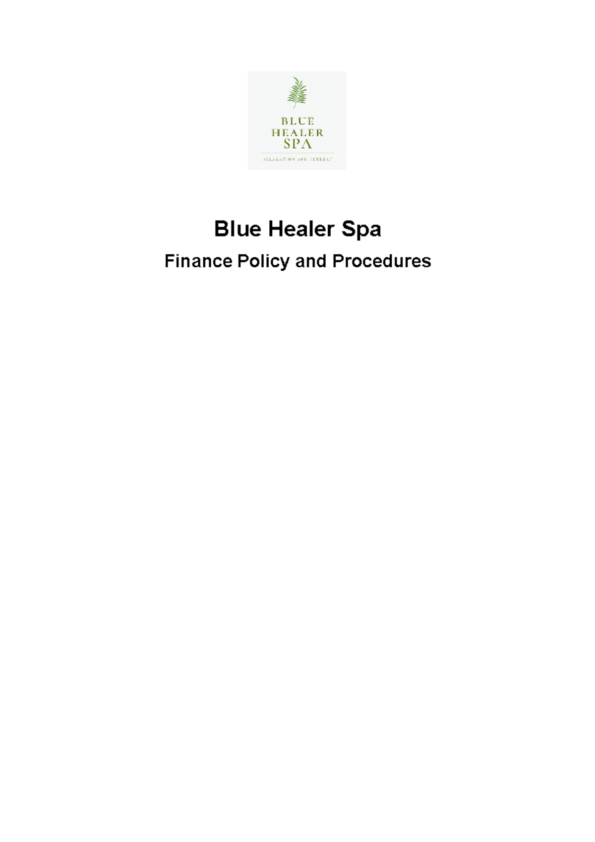Finance Policy and Procedures - Blue Healer Spa Finance Policy and ...