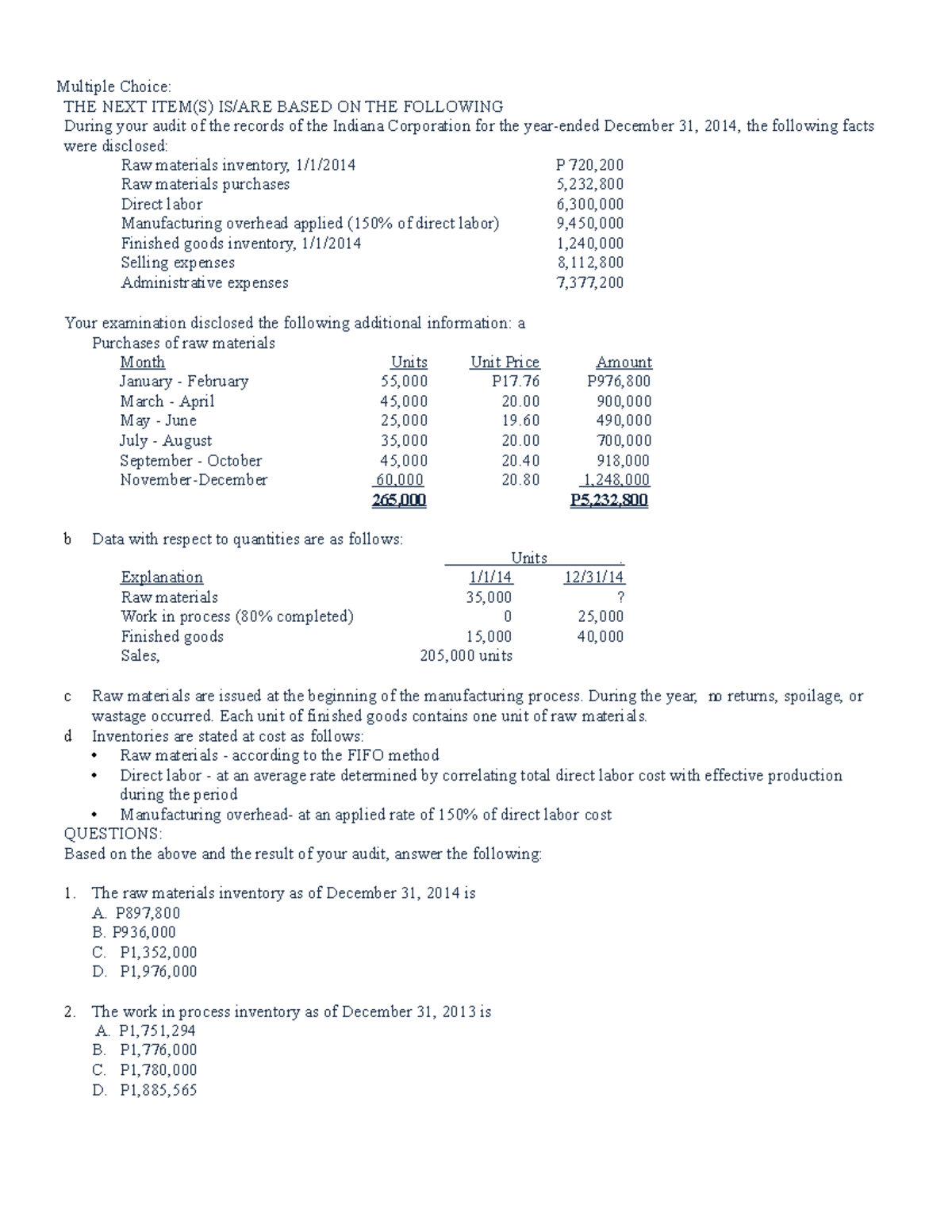 Auditing Midterm - Multiple Choice: THE NEXT ITEM(S) IS/ARE BASED ON ...