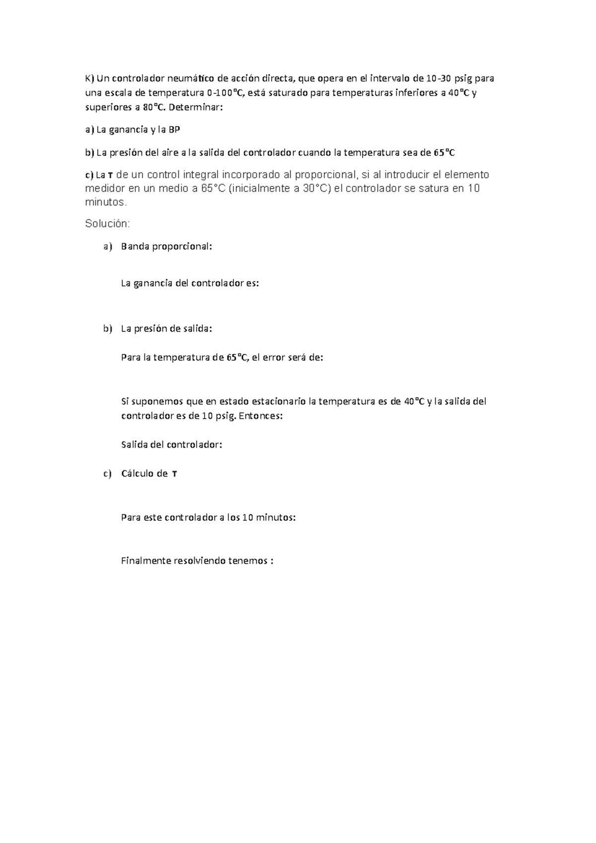 Control de procesos ejercicio - K) Un controlador neumático de acción ...