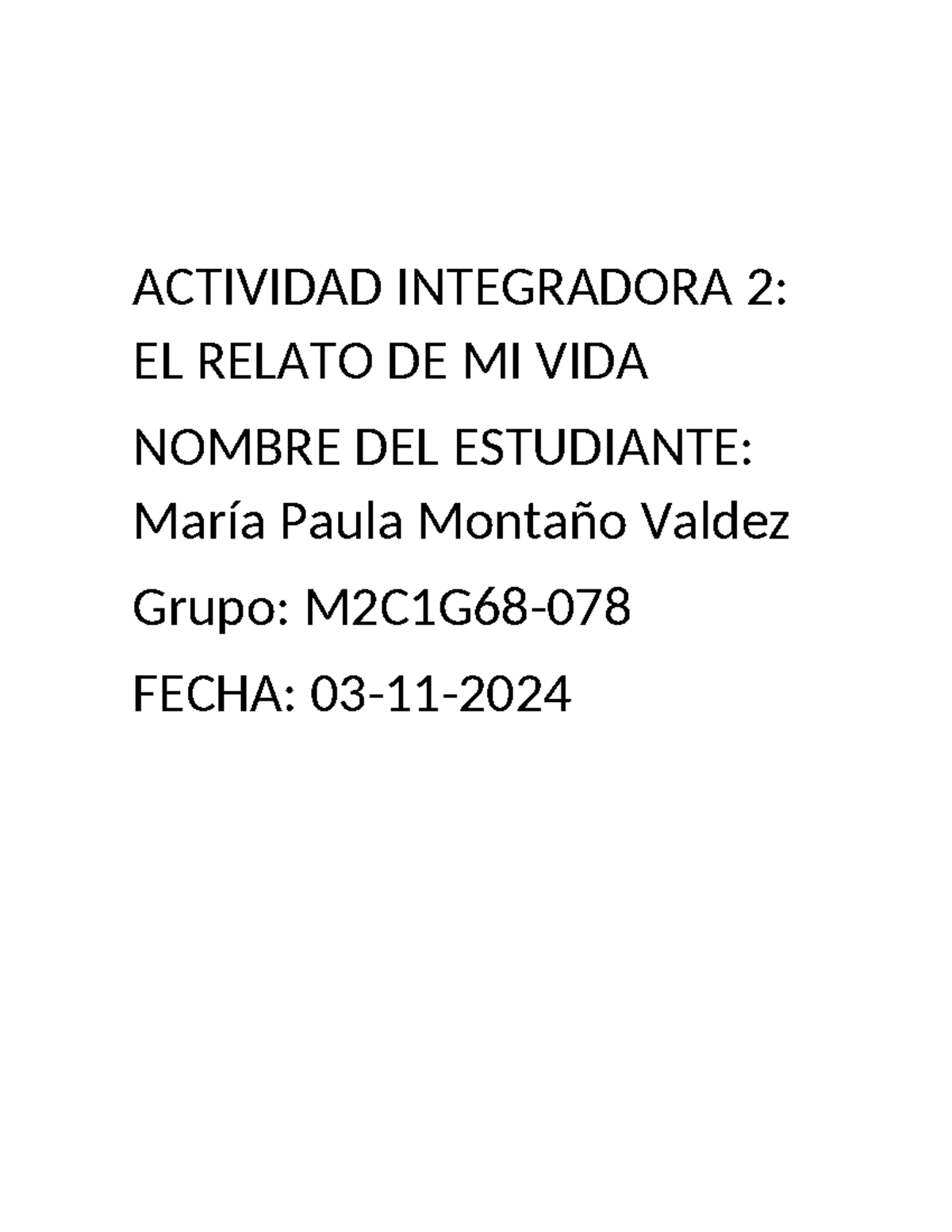 Actividad integradora 2 modulo 2 - ACTIVIDAD INTEGRADORA 2: EL RELATO ...